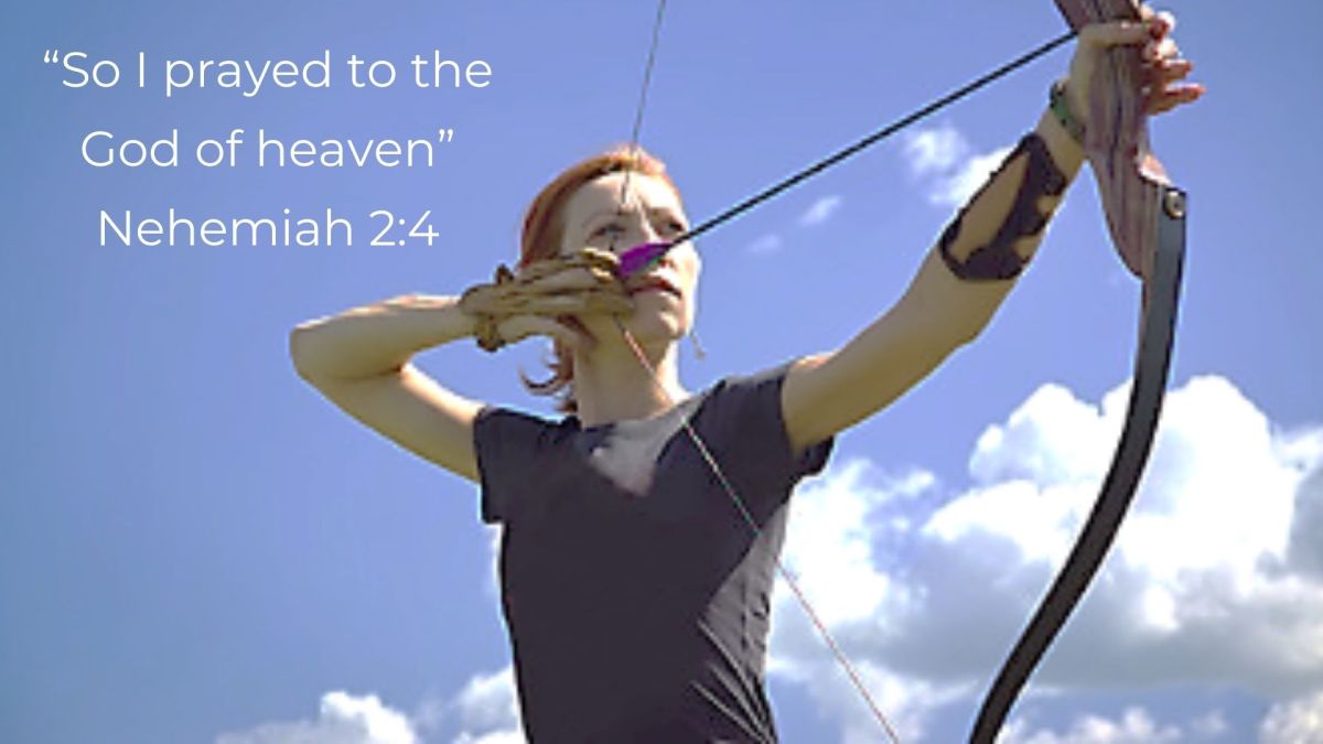 Pray Like an Archer – Grow Anyway